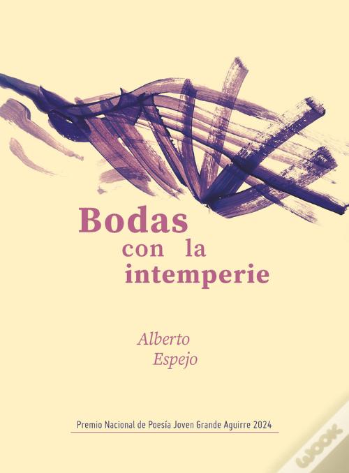 Bodas Con La Intemperie de Alberto Espejo - Livro - WOOK