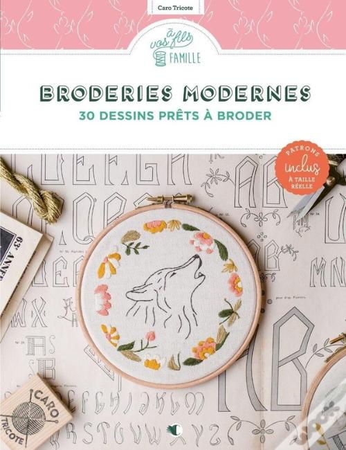 Broderies Modernes - 30 Dessins Prets A Broder de Caroline Waryn ...
