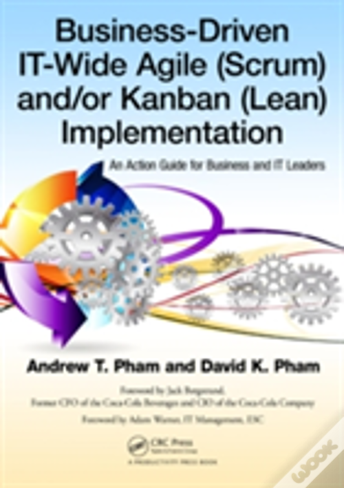 Business-Driven It-Wide Agile (Scrum) And Kanban (Lean) Implementation ...