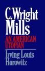 C Wright Mills An American Utopia de Irving Lewis Horowitz - eBook - WOOK