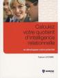 Calculez Votre Quotient D'Intelligence Relationnelle Et Développez ...