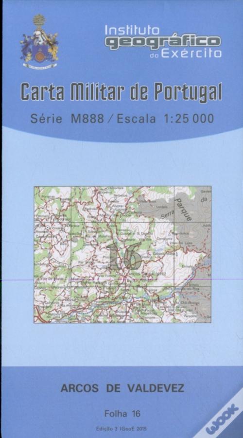 Carta Militar de Portugal (esc.1:25,000) nº 16 - ARCOS DE VALDEVEZ ...
