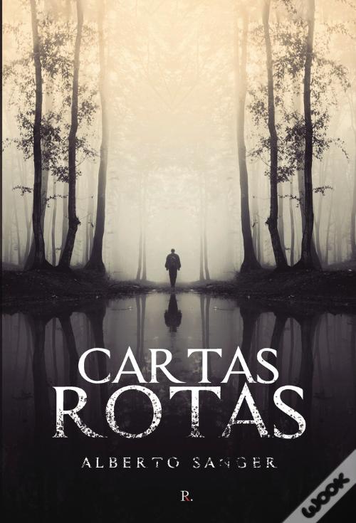 Cartas Rotas de Alberto Sanger - Livro - WOOK