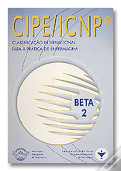 CIPE/ICNP - Classificação Internacional para a Prática de Enfermagem de ...