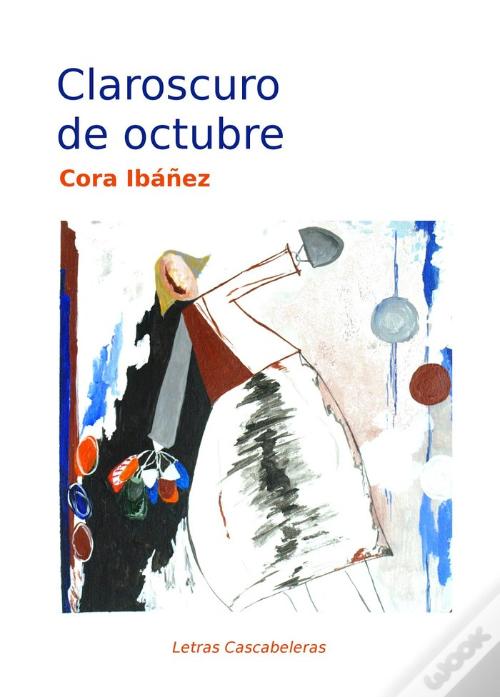 Claroscuro De Octubre de Corazón De María Ibáñez Montero - Livro - WOOK