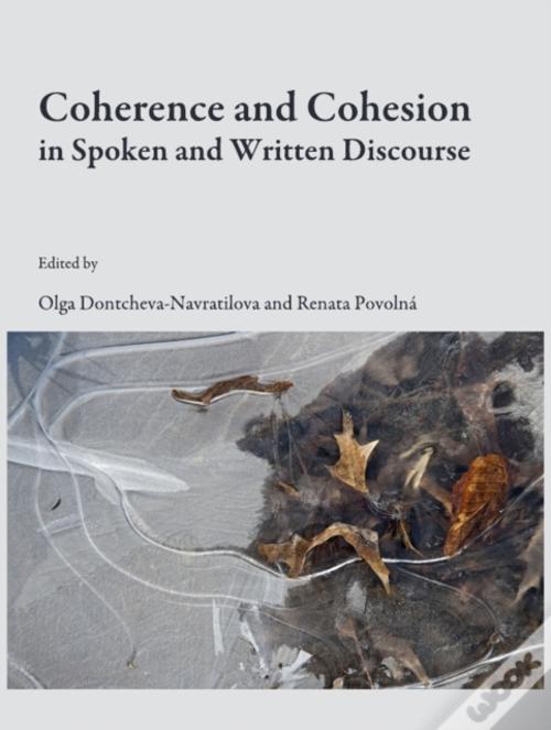 Coherence And Cohesion In Spoken And Written Discourse - eBook - WOOK