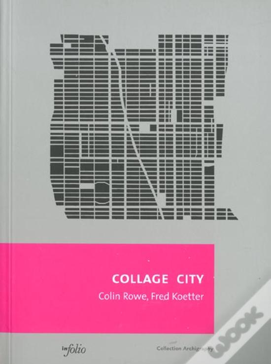 Collage City de Colin Rowe e Fred Koetter - Livro - WOOK