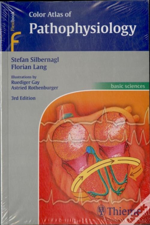 Color Atlas Of Pathophysiology de Florian Lang e Stefan Silbernagl ...