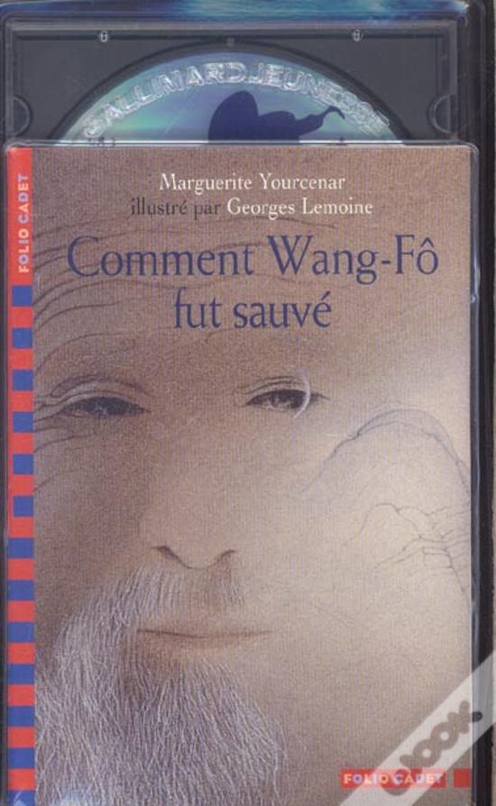 Comment Wang-Fo Fut Sauve de Marguerite Yourcenar - Livro - WOOK