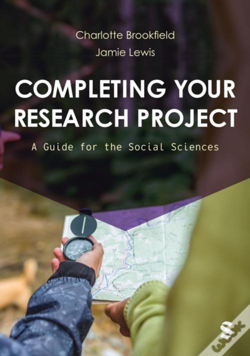 Completing Your Research Project de Charlotte Brookfield e Jamie Lewis ...