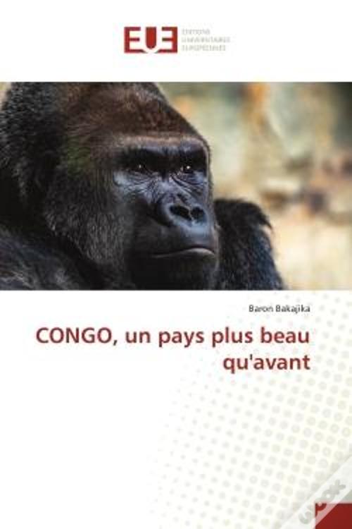Congo, Un Pays Plus Beau Qu'Avant de Bakajika Baron - Livro - WOOK