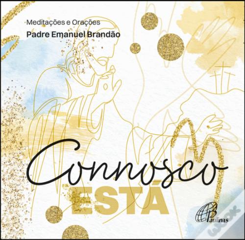 Connosco Está de Emanuel Brandão; Ilustração: Ricardo Reina - Livro - WOOK
