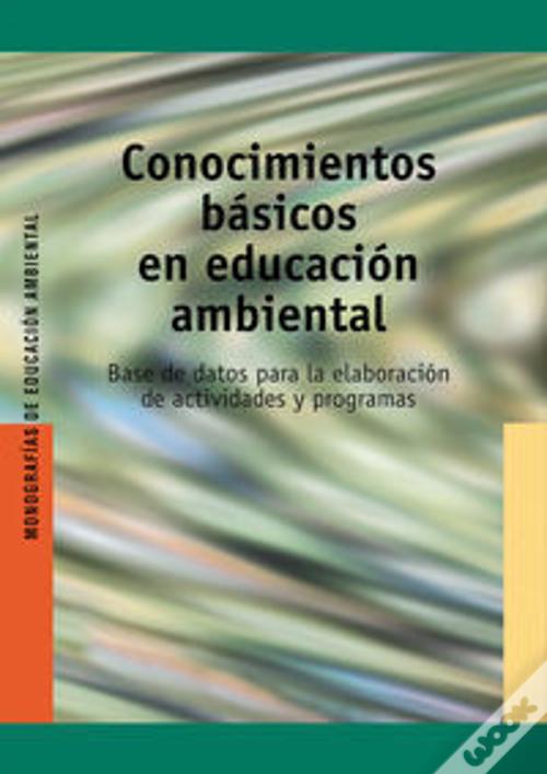 Conocimientos Básicos En Educación Ambiental de Mamata Pandya e Melissa ...