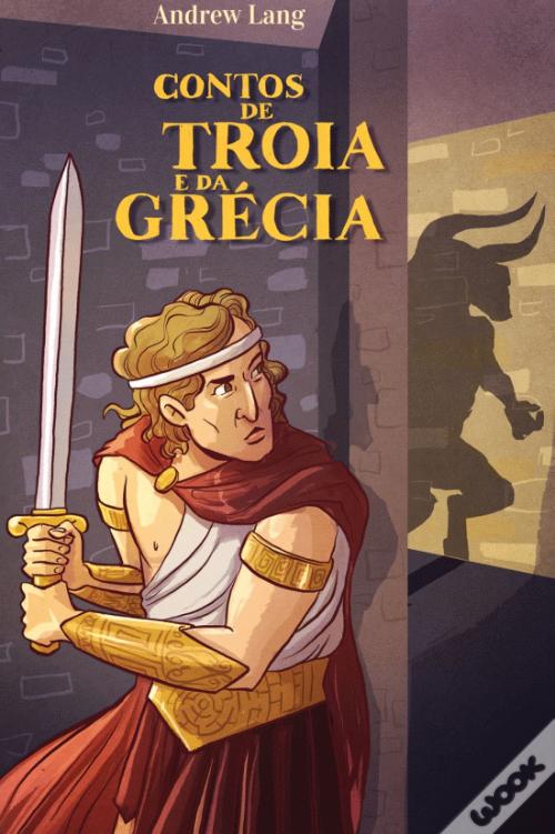 Contos de Tróia e da Grécia de Andrew Lang - Livro - WOOK