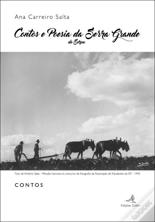 Contos e Poesia da Serra Grande de Serpa de Ana Carreiro Salta - Livro ...