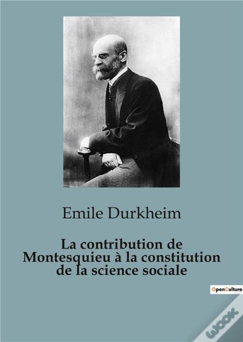 Contribution De Montesquieu A Constituti de Émile Durkheim - Livro - WOOK