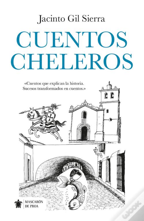 Cuentos Cheleros de Jacinto Gil Sierra - Livro - WOOK