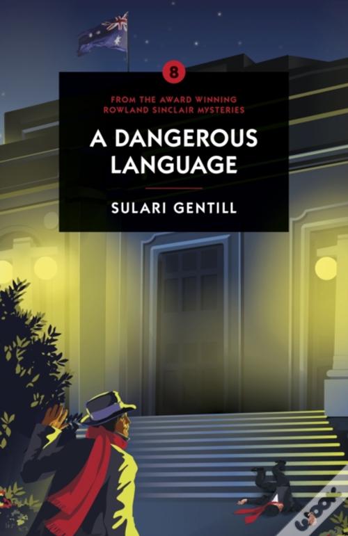 Dangerous Language de Sulari Gentill - eBook - WOOK