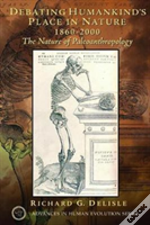 Debating Humankind'S Place In Nature, 1860-2000 de Richard (Mcgill ...