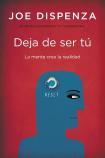 Deja De Ser Tu de Joe Dispenza - Livro - WOOK