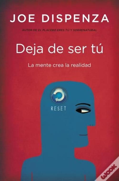 Deja De Ser Tu de Joe Dispenza - Livro - WOOK
