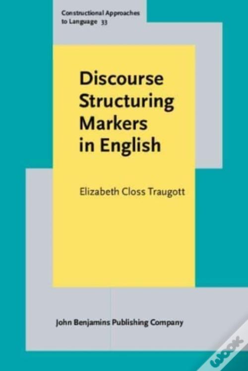 Discourse Structuring Markers In English de Elizabeth Closs (Stanford ...