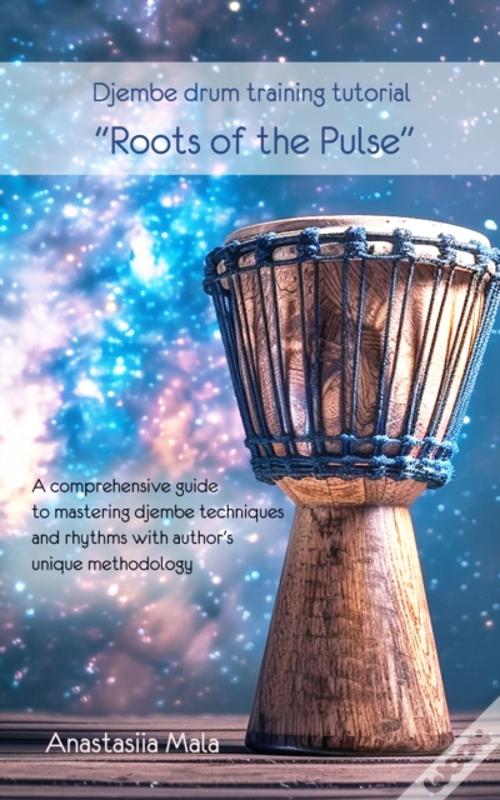 Djembe Drum Training Tutorial &Roots Of The Pulse& de Anastasiia Mala ...