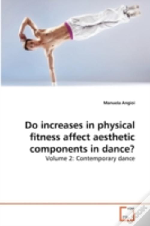 Do Increases In Physical Fitness Affect Aesthetic Components In Dance ...