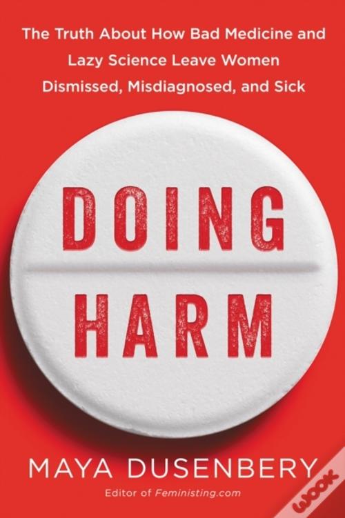 Doing Harm de Maya Dusenbery - eBook - WOOK