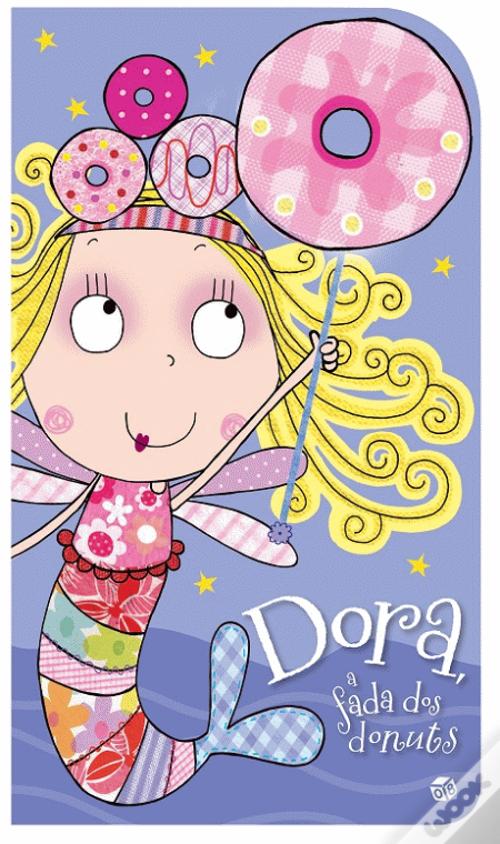 Dora a Fada dos Donuts - Livro - WOOK