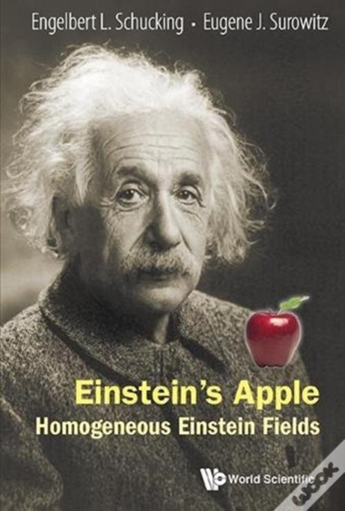 Einstein'S Apple: Homogeneous Einstein Fields de Engelbert L (New York ...