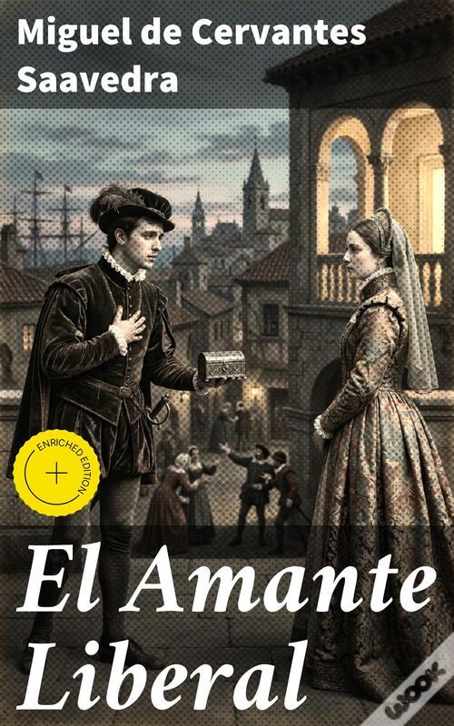 El Amante Liberal de Miguel de Cervantes - eBook - WOOK
