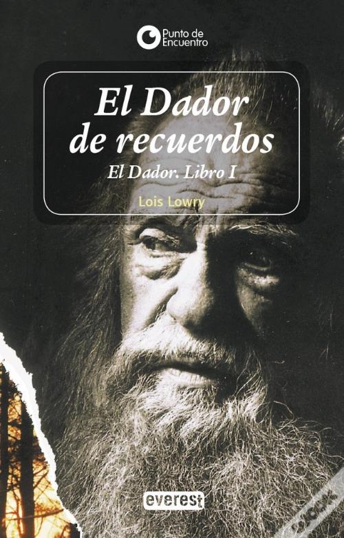 El Dador De Recuerdos. Libro I. The Giver de Lois Lowry - Livro - WOOK