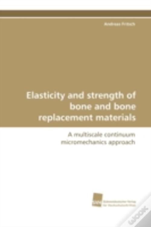 Elasticity And Strength Of Bone And Bone de Andreas Fritsch - Livro - WOOK
