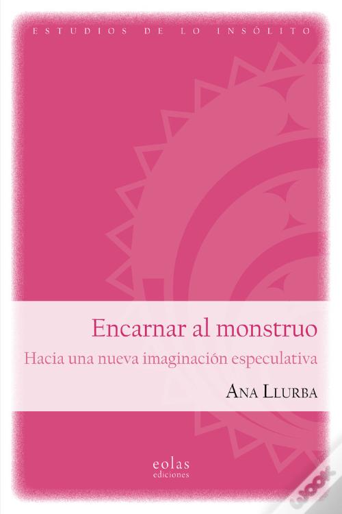 Encarnar Al Monstruo de Ana Llurba - Livro - WOOK