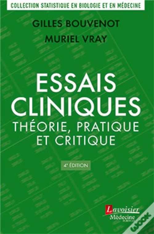 Essais Cliniques : Théorie, Pratique Et Critique (4e Edition) by Gilles ...