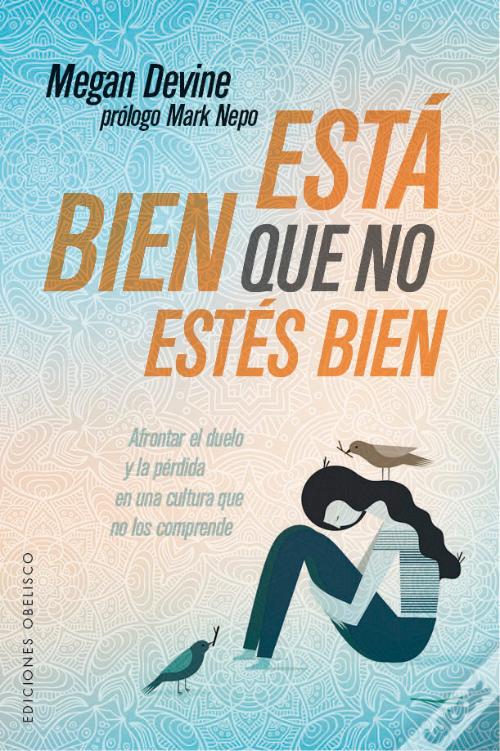 Está Bien Que No Estés Bien de Megan Devine - Livro - WOOK