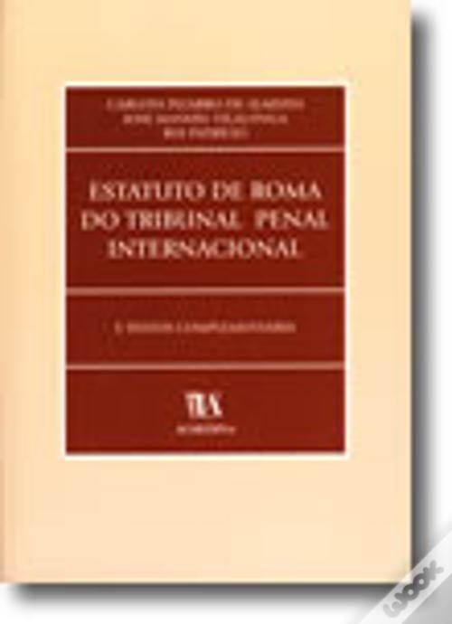 Estatuto de Roma do Tribunal Penal Internacional e Textos ...