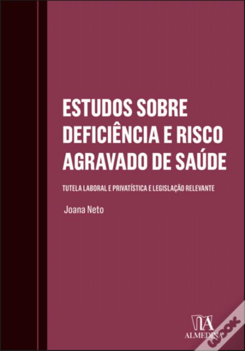 Estudos sobre Deficiência e Risco Agravado de Saúde de Joana Neto ...