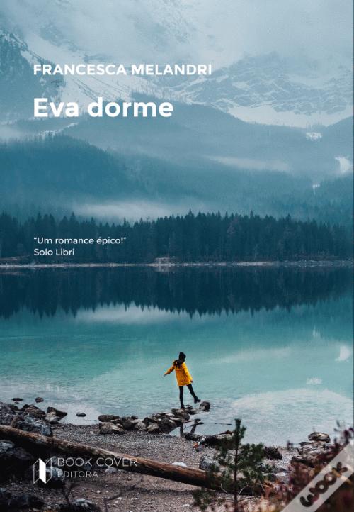 Eva Dorme de Francesca Melandri - Livro - WOOK
