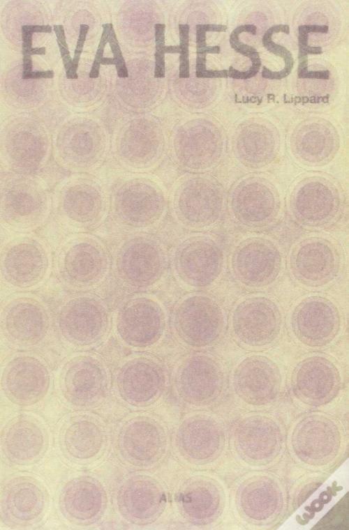 Eva Hesse de Lucy R. Lippard - Livro - WOOK