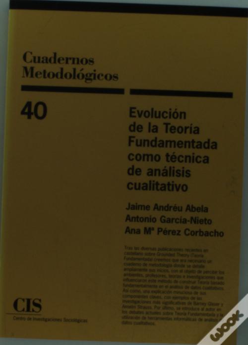 Evolución De La Teoría Fundamentada Como Técnica De Análisis ...