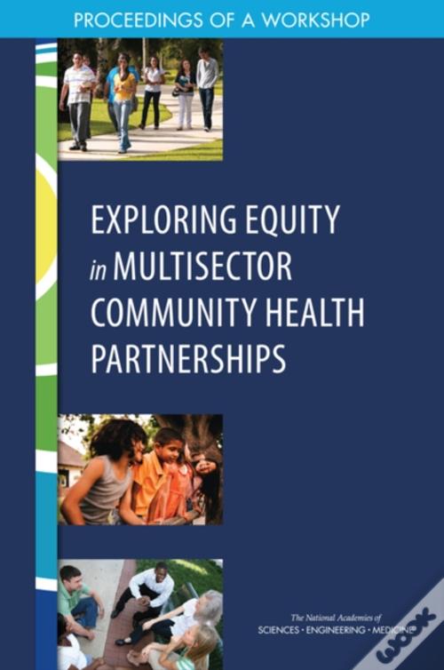 Exploring Equity In Multisector Community Health Partnerships - Livro ...