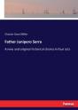 Father Junipero Serra de Miller Chester Gore Miller - Livro - WOOK
