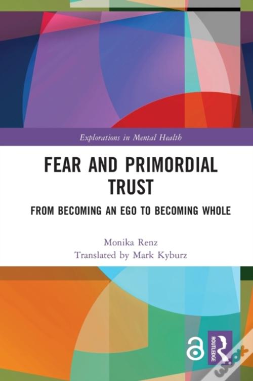 Fear And Primordial Trust de Mark Kyburz (Translator) e Monika Renz ...