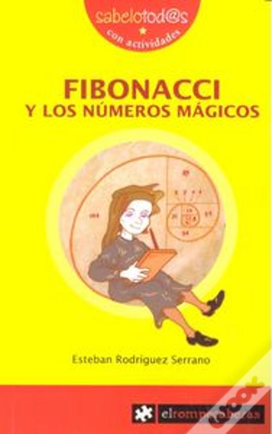 Fibonacci Y Los Numeros Magicos de Esteban Rodriguez Serrano - Livro - WOOK