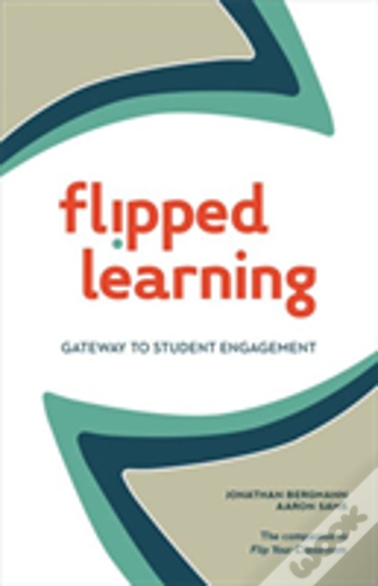 Flipped Learning de Aaron Sams e Jonathan Bergmann - Livro - WOOK