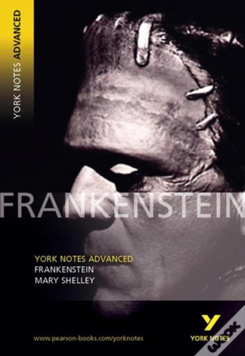 Frankenstein (York Notes Advanced) English Literature Study Guide - For ...