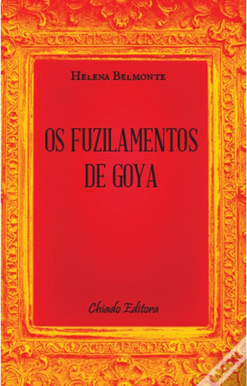 Fuzilamentos de Goya de Helena Belmonte - Livro - WOOK