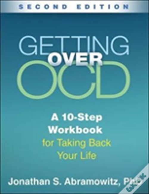 Getting Over Ocd, Second Edition de Jonathan S. Abramowitz - Livro - WOOK